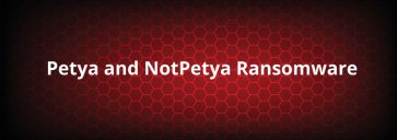 What are Petya and NotPetya Ransomware Attacks? Everything You need to Know