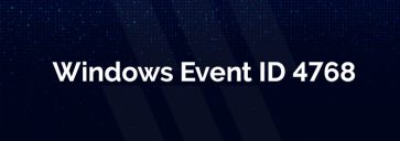 Windows Event ID 4768 for Kerberos Authentication