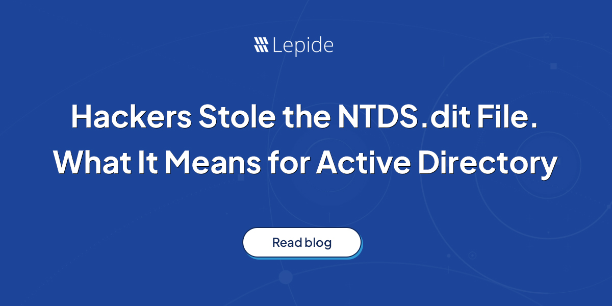 Hackers Stole the NTDS.dit File. What It Means for Active Directory ...