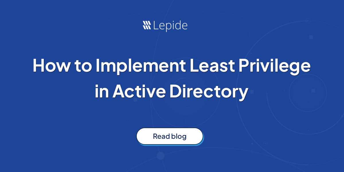 How to Implement Least Privilege in Active Directory