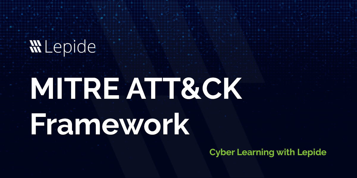 What is the MITRE ATT&CK Framework? What is the MITRE ATT&CK Framework?