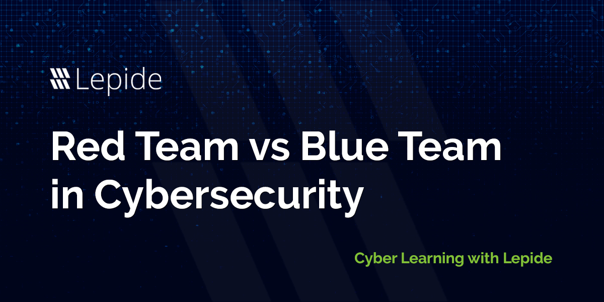 Red Team vs Blue Team: The Key Difference