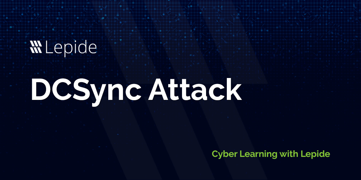 DCSync Attack and How to Protect Active Directory Against It