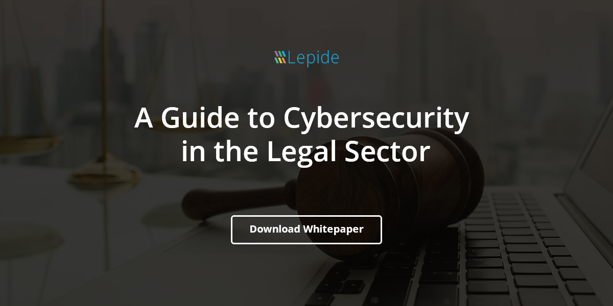 A Guide to Cybersecurity in the Legal Sector – Whitepaper
