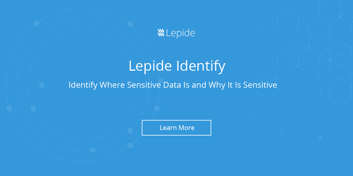 Lepide Identify | Data Classification Software to Classify Sensitive Data