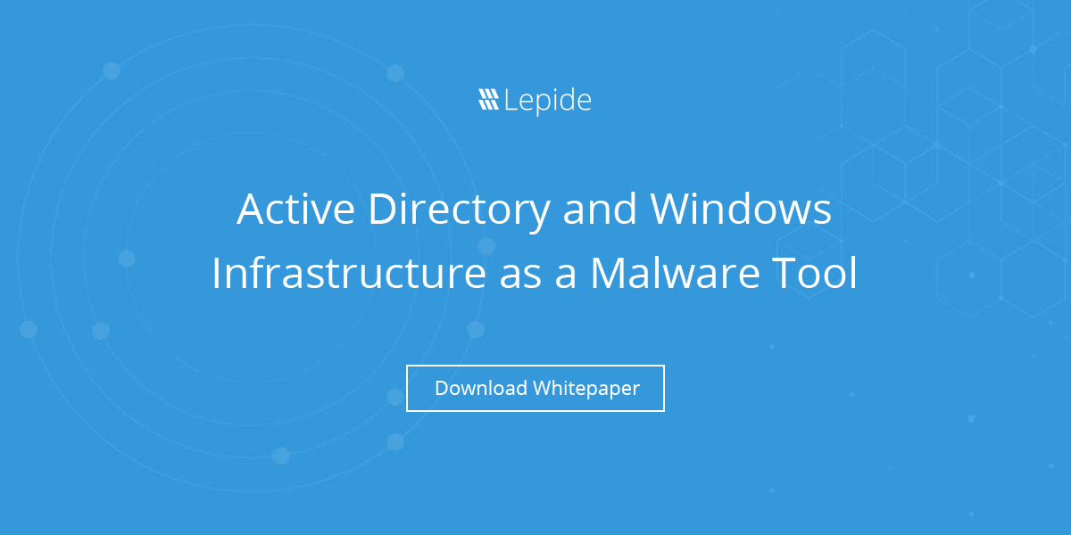 Active Directory and Windows Infrastructure as a Malware Tool - Whitepaper