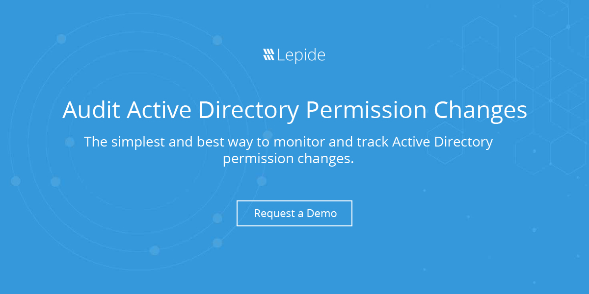 Active Directory Permission Auditing, Track Permission Changes with ...