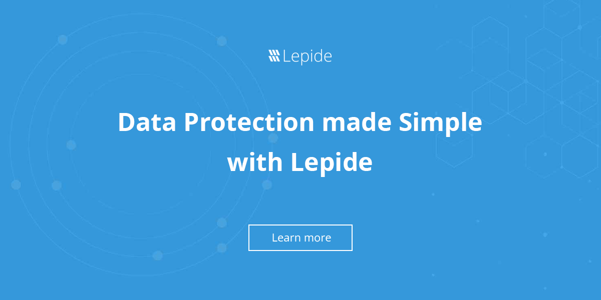 Data Protection made Simple with Lepide.