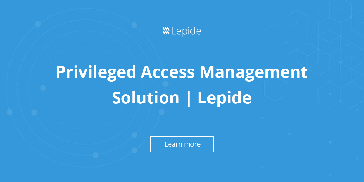 Powerful Privileged Management Solution: Secure Your Access