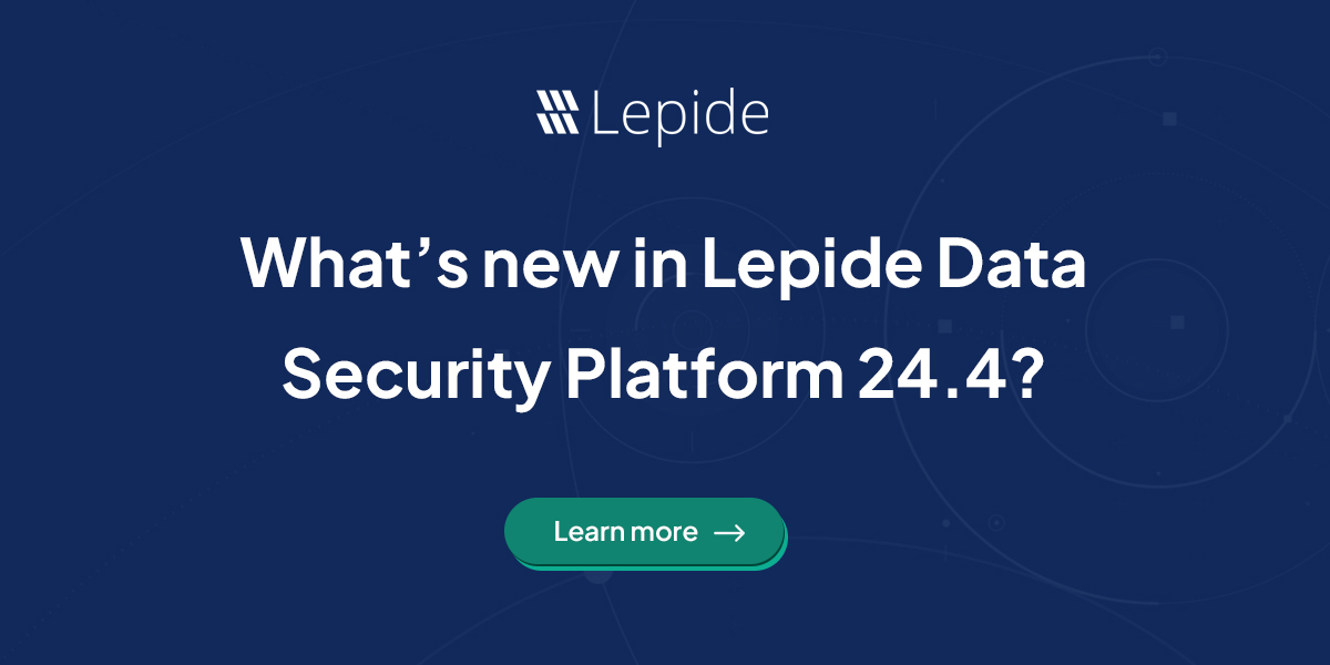 Introducing Lepide Data Security Platform 24.4 Introducing Lepide Data Security Platform 24.4