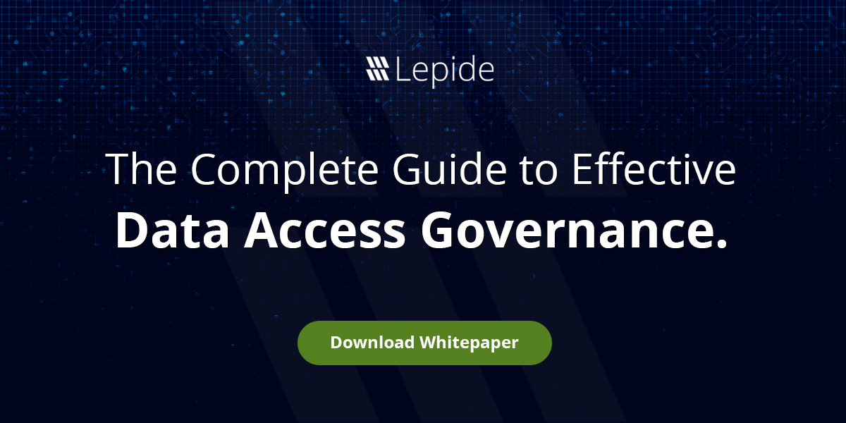 The Complete Guide to Effective Data Access Governance